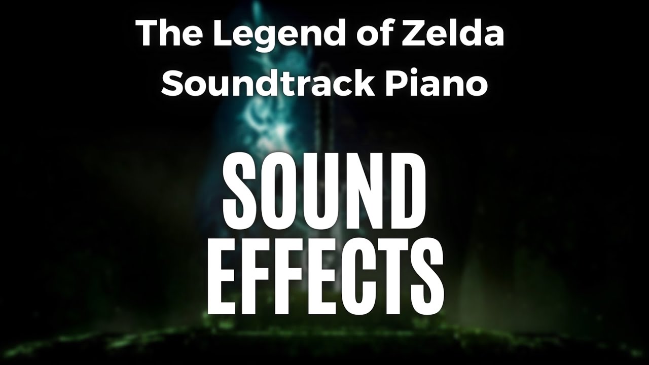 Zelda Sound Effects / The Legend of Zelda Soundtrack with Piano ...