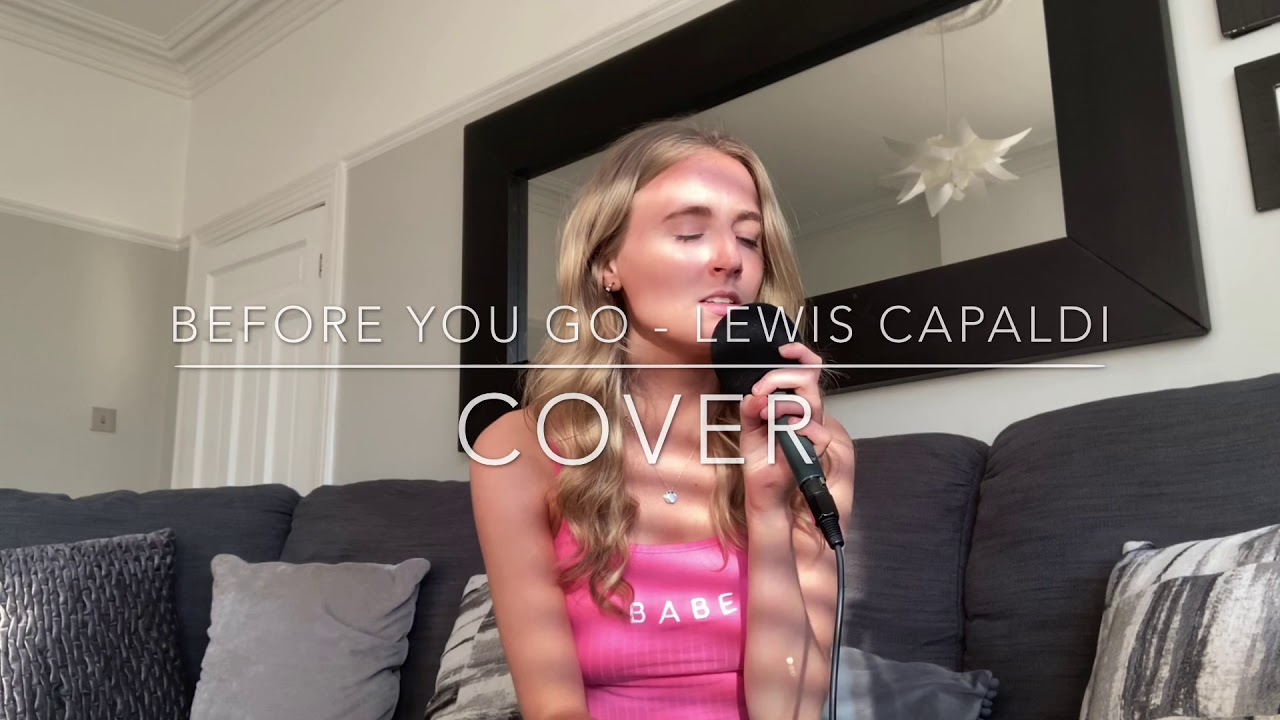 before you go (Lewis Capaldi) - cover - YouTube