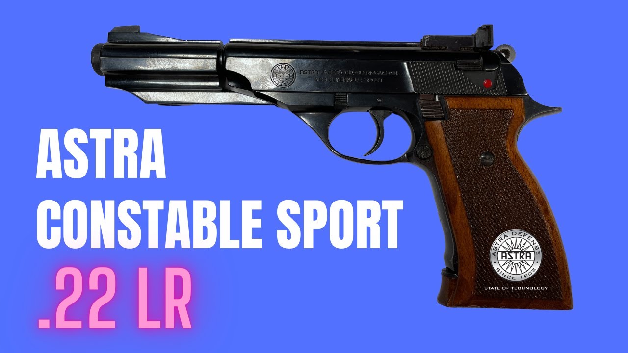 PISTOLA INUTILIZADA ASTRA CONSTABLE SPORT CALIBRE .22LR, VIDEO COMPLETO ...