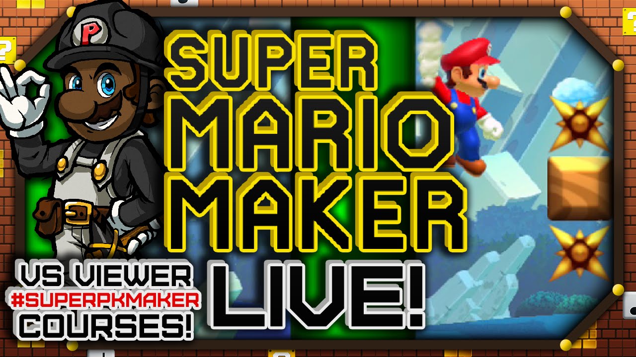 [LIVESTREAM] PKSparkxx Plays Viewer Super Mario Maker Courses! || # ...