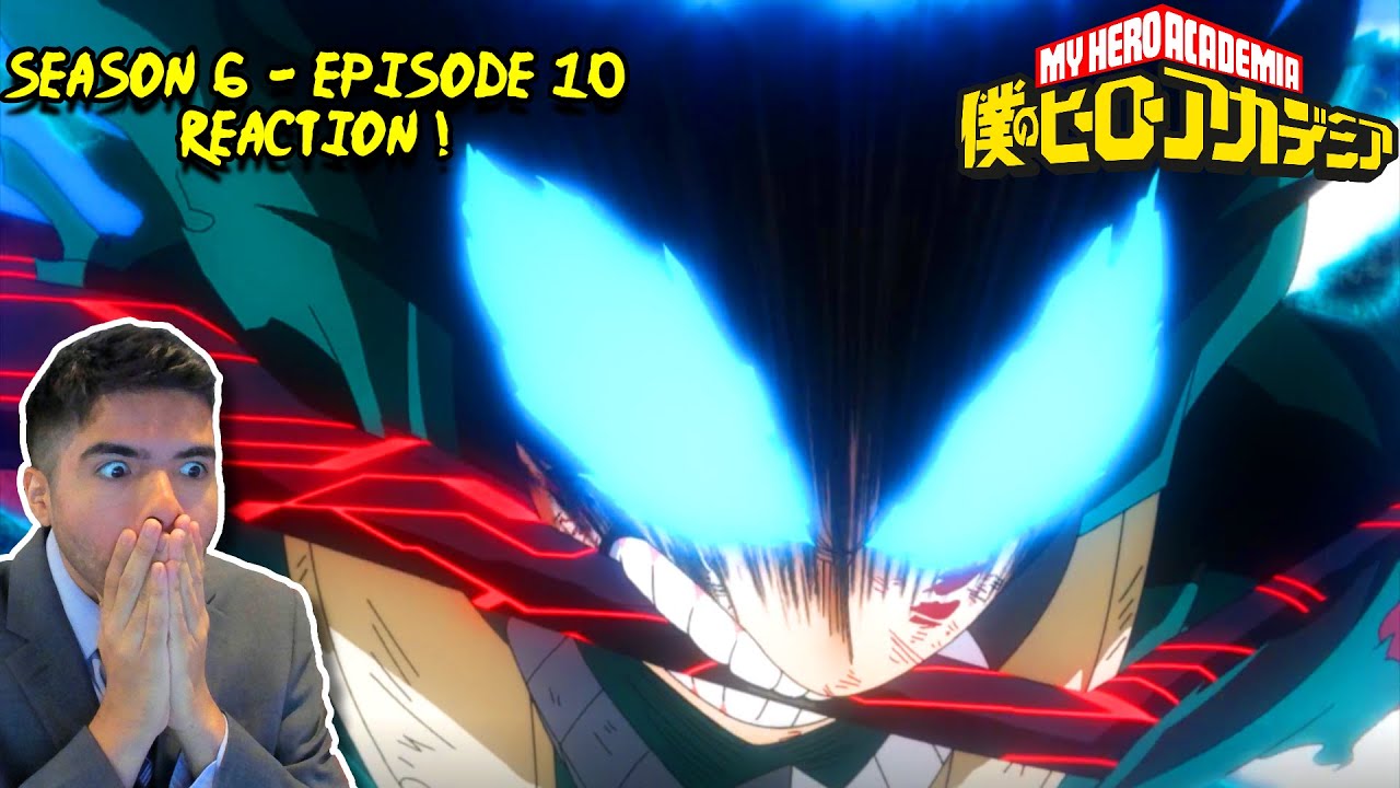 My Hero Academia | Season 6 - Episode 10 REACTION! | DEKU'S NEW ...