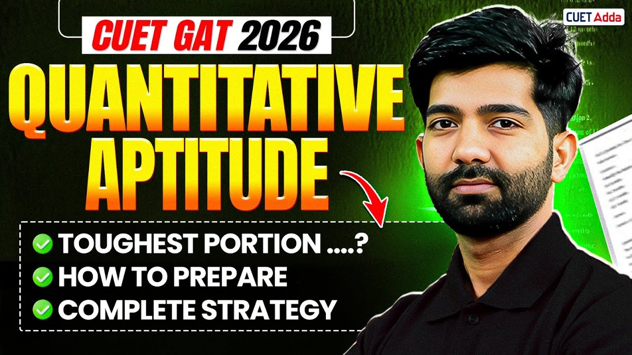 CUET GAT 2026 | Quantitative Aptitude Preparation | Toughest Topics and ...