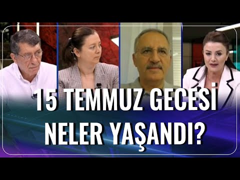 15 Temmuz Gecesi Neler Yaşandı?  | Elif Doğan Şentürk| Gündem Özel