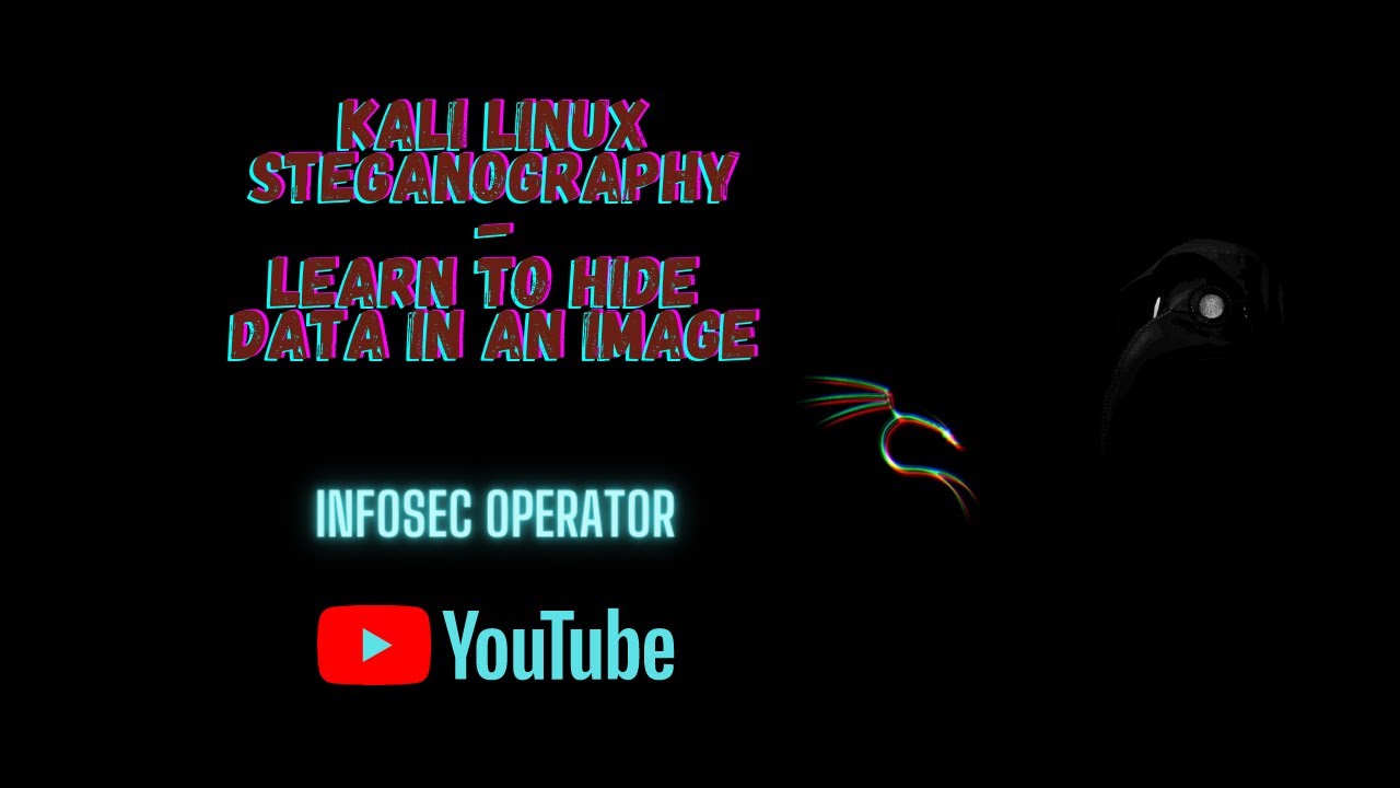 Kali Linux Steganography How To Hide Text In An Image YouTube Kali Linux Steganography How To Hide Text In An Image YouTube