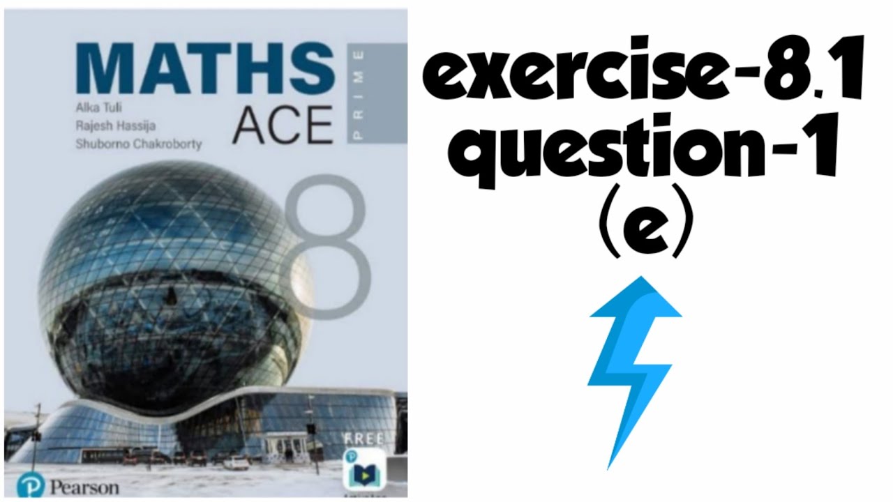 Maths ace prime class-8 exercise-8.1 question-1 (e) - YouTube