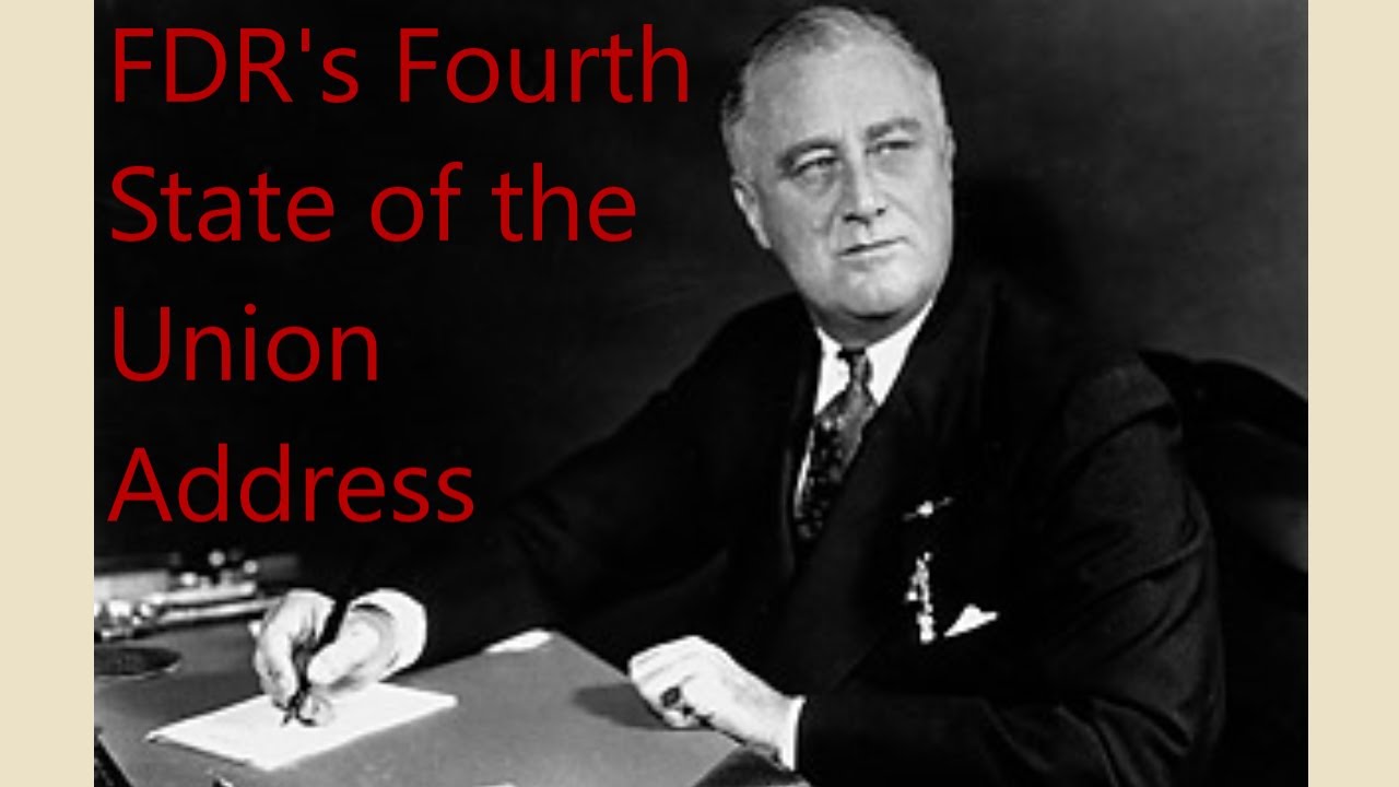 FDR's Fourth State of the Union Address - YouTube
