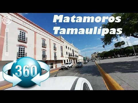 Matamoros Tamaulipas, Centro de la Ciudad, Video 360° - YouTube
