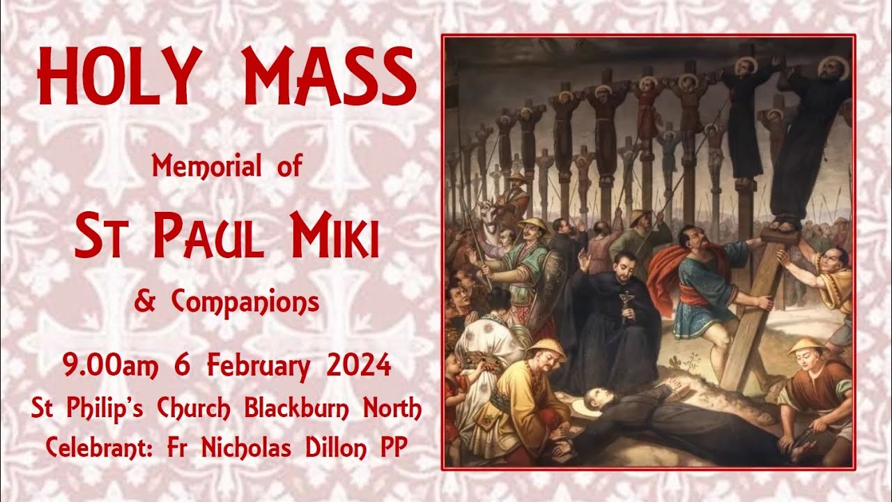 Holy Mass - Memorial of St Paul Miki & Companions 6 February 2024 - YouTube