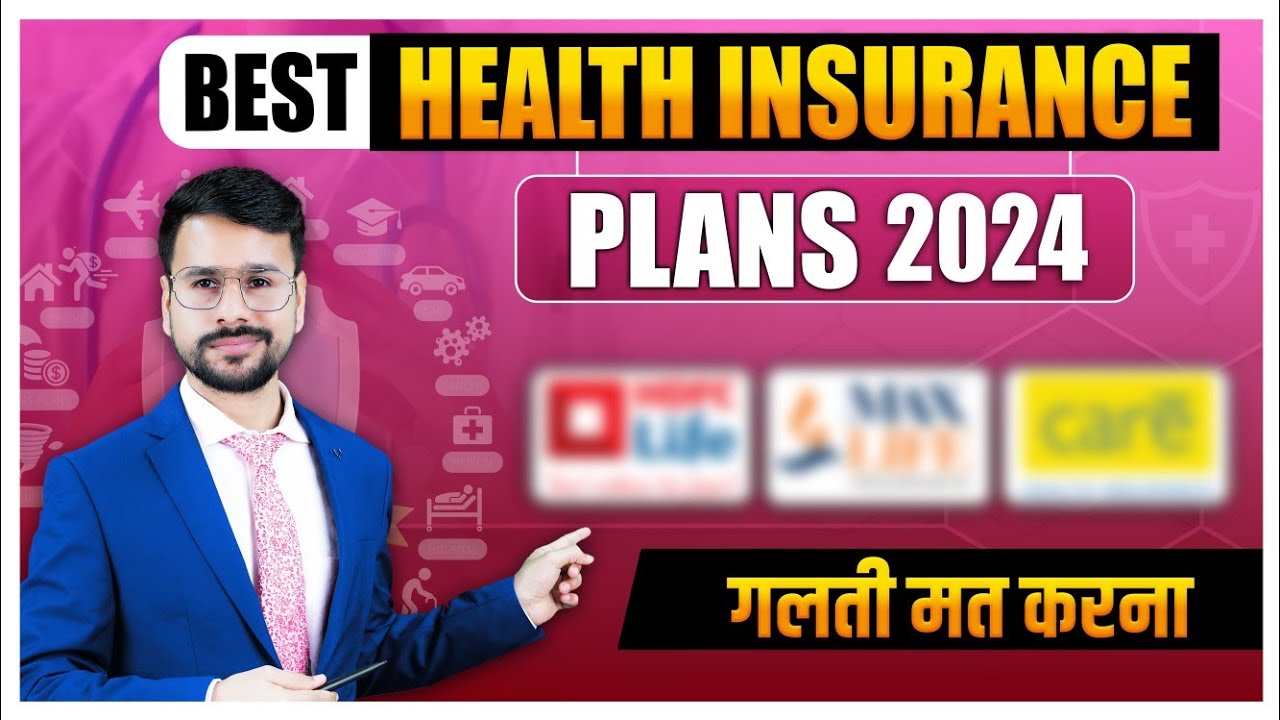 Best Health Insurance Plans 2024 | Health Insurance India | Best Health ...