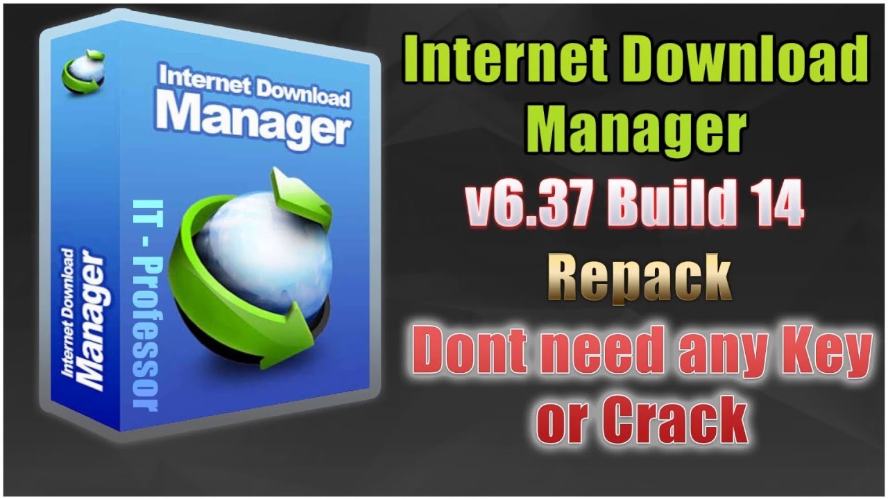 Internet Download Manager IDM 6 37 Build 14 Repack 2020 - YouTube