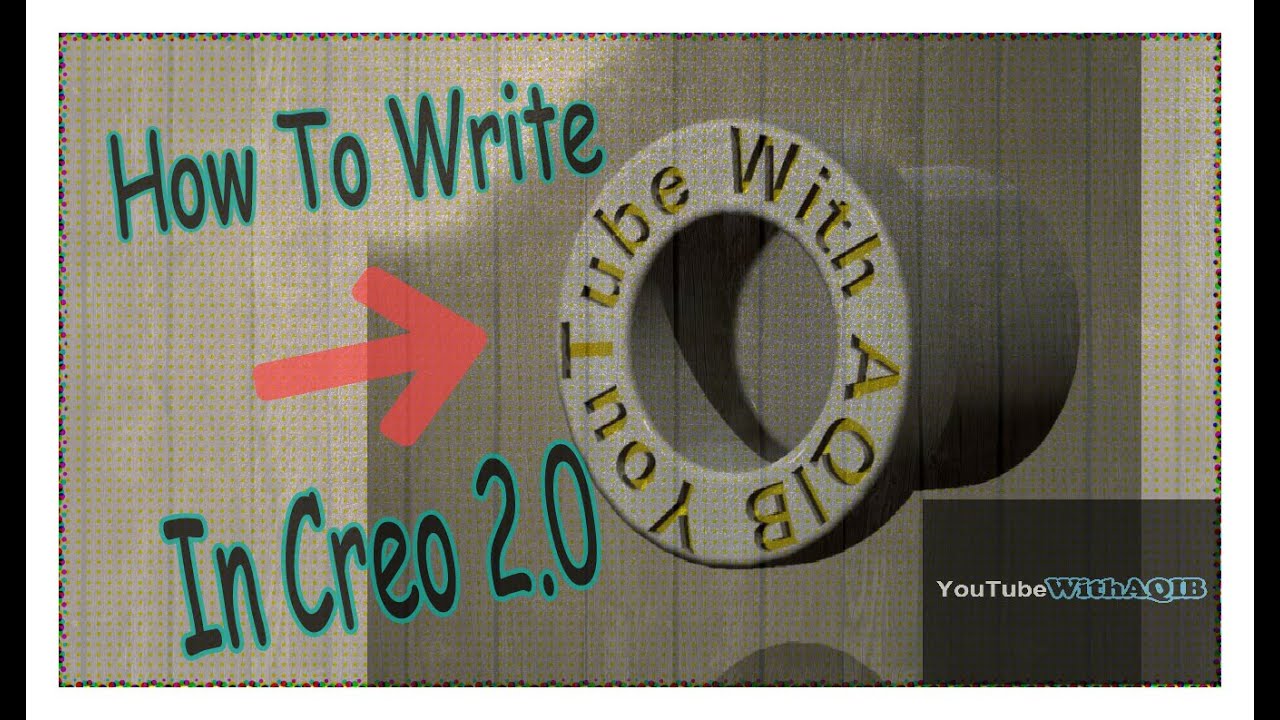 How To Write 3d NAME TEXT On Part In CREO 2 0 YouTube How To Write 3d NAME TEXT On Part In CREO 2 0 YouTube