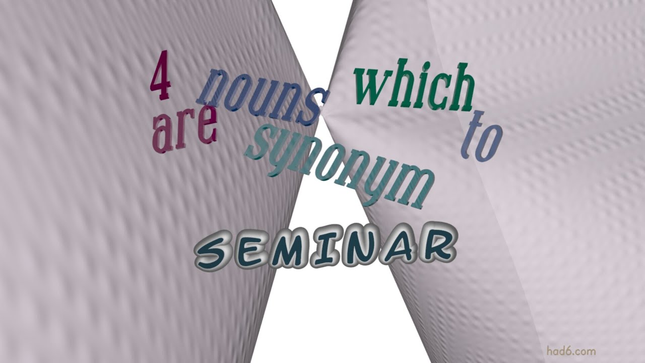 seminar - 4 nouns with the meaning of seminar (sentence examples) - YouTube