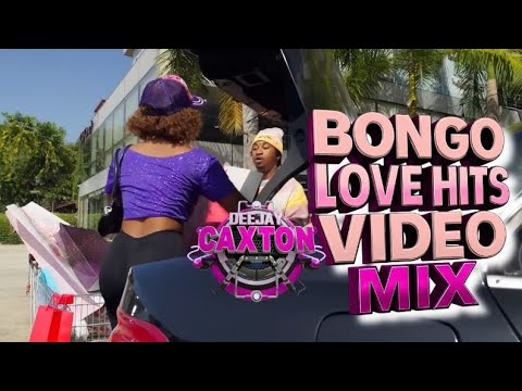 BONGO LOVE HITS MIX VIDEO 2025 | DJ CAXTON X DJ PAUL X DJ WIFI VEVO ...