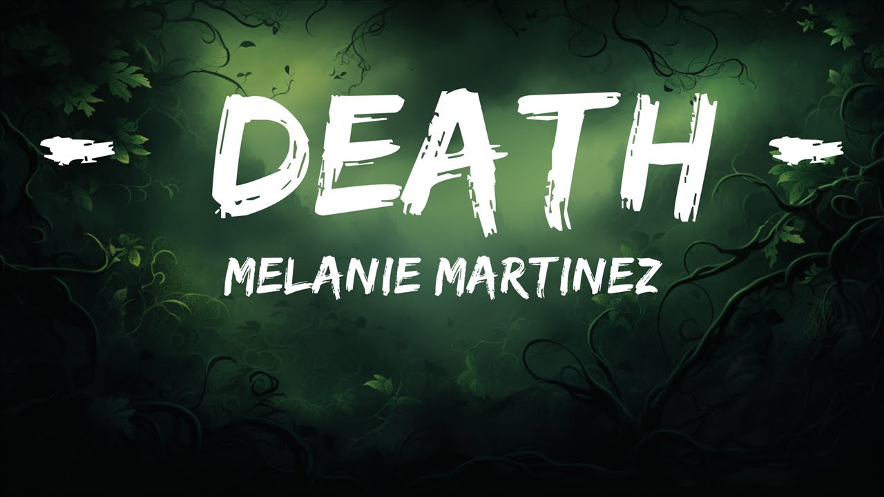 Melanie Martinez - DEATH (Lyrics) | 30mins Trending Music - YouTube