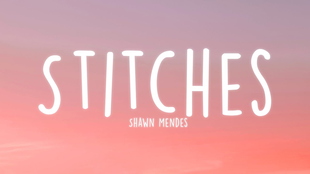 Shawn Mendes - Stitches (Lyrics) - YouTube