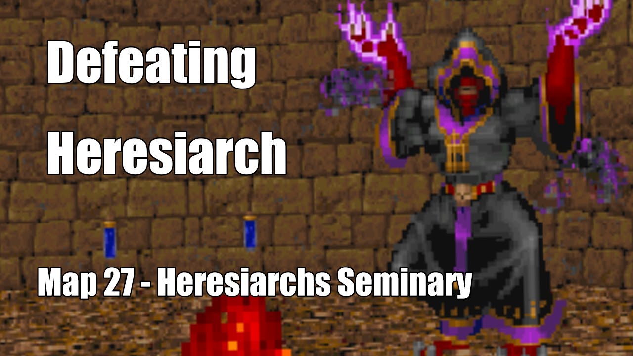 Hexen: Heresiarchs Seminary - [Map 27 Final Boss] - YouTube