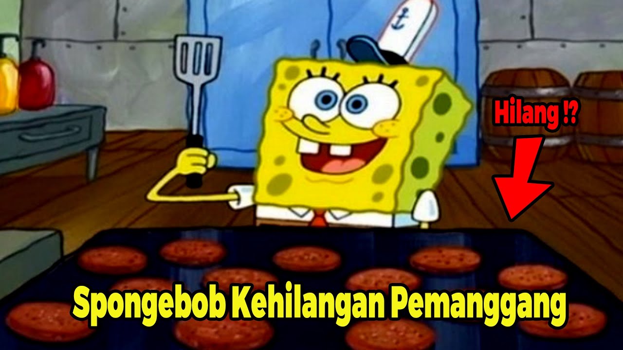 sepombob baru bahasa indonesia !? Spongebob Kehilangan Pemanggang ...