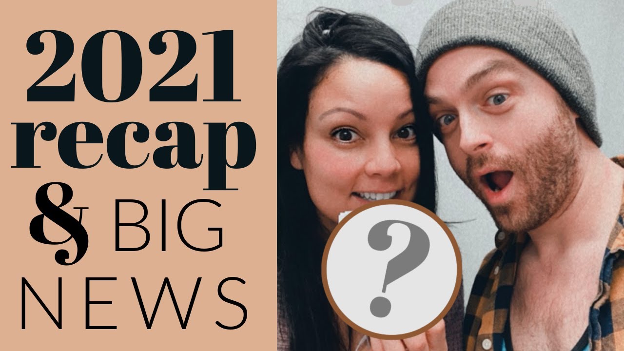 2021 WHAT A YEAR | Dating to Engaged to Married to... - YouTube