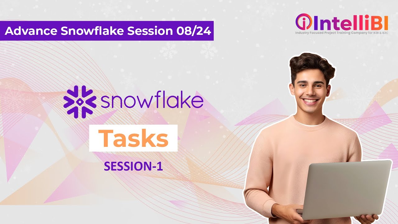 Advanced Snowflake Session 8 - Tasks (Part 1) - YouTube