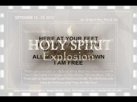 Holy Spirit Explosion 2010 "At Your Feet" w / Lyrics - YouTube