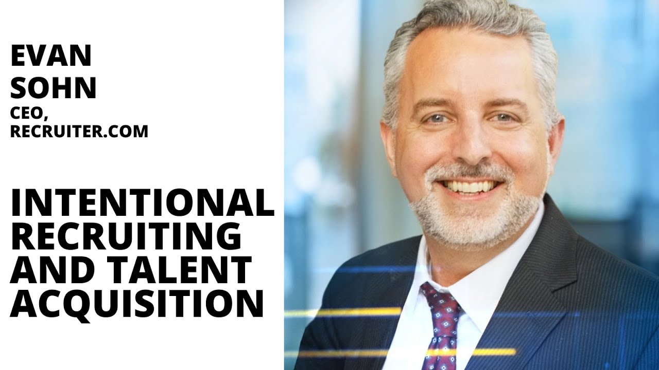 Intentional Recruiting and Talent Acquisition for Your Business with ...