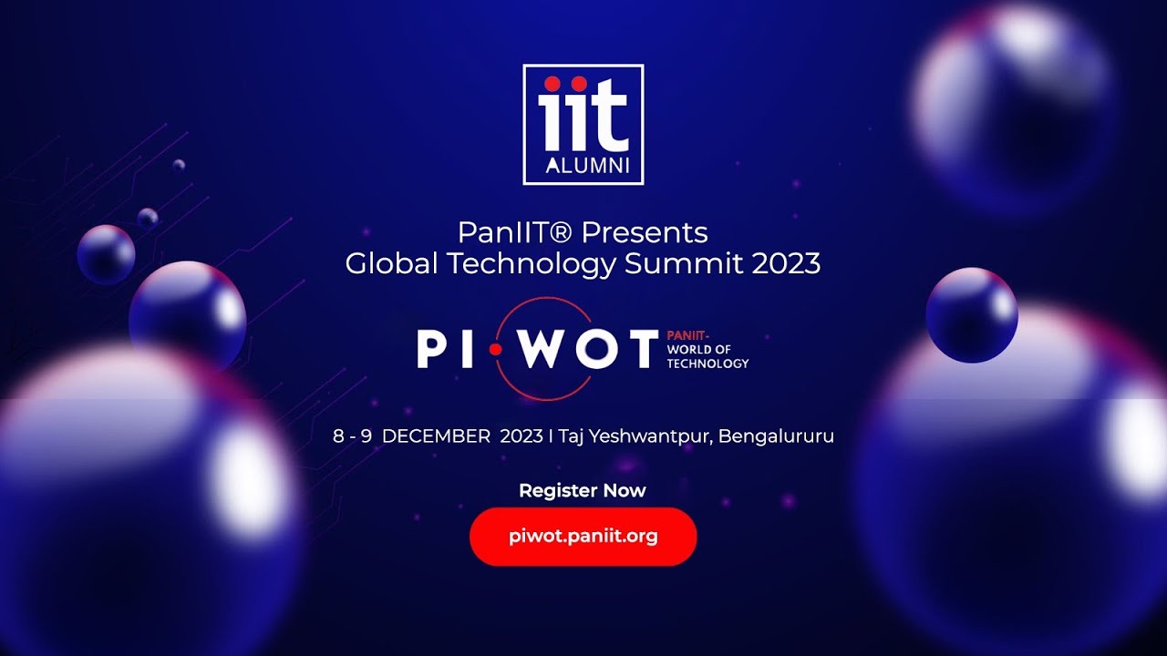 PanIIT World of Technology (PIWOT) 23: Innovating the Future - YouTube