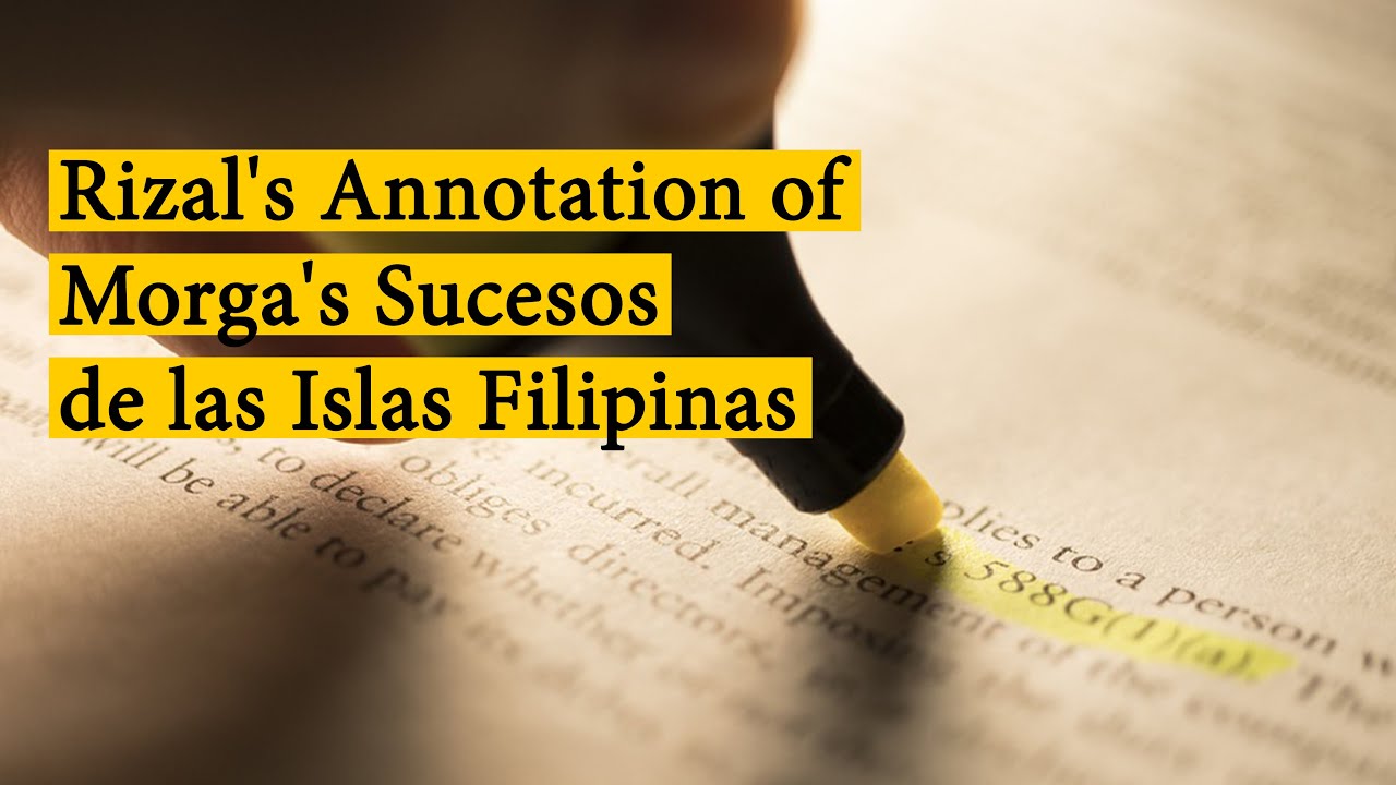 Rizal's Annotation of Morga's Sucesos de las Islas Filipinas - YouTube