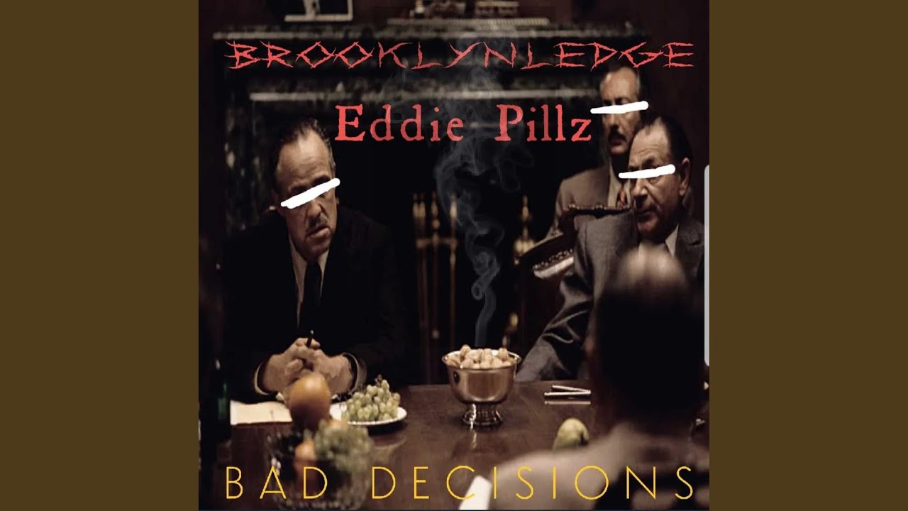 Bad decisions (feat. Brooklynledge & Eddie Pillz) - YouTube