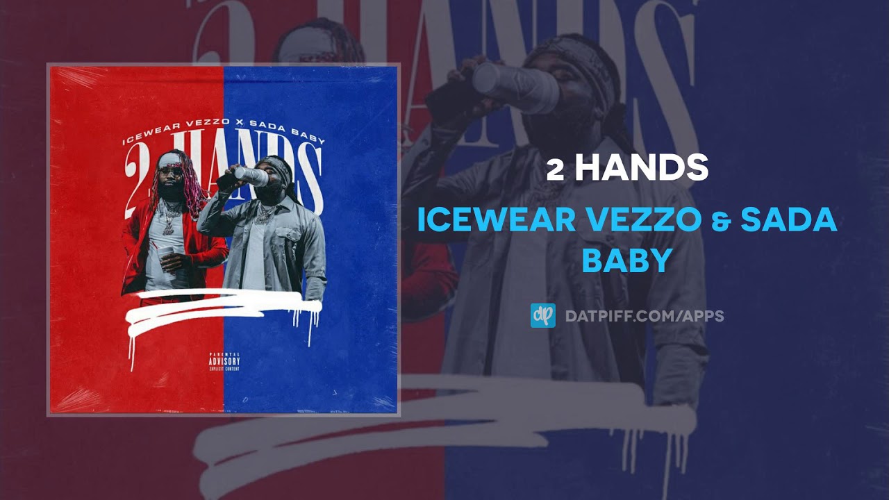 Icewear Vezzo & Sada Baby - 2 Hands (AUDIO) - YouTube