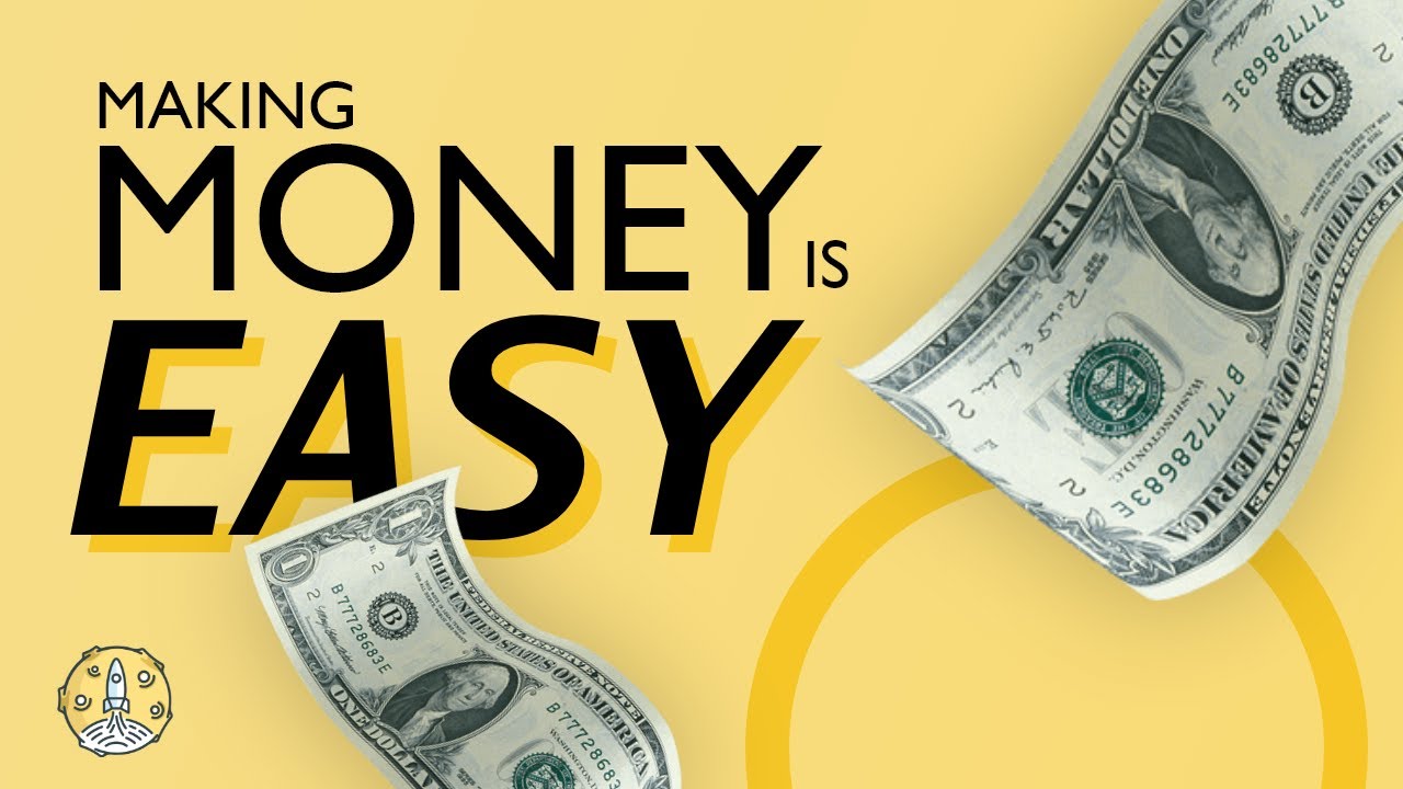 Why Making Money is Easy? How to Make Money Doing Anything? Token ...