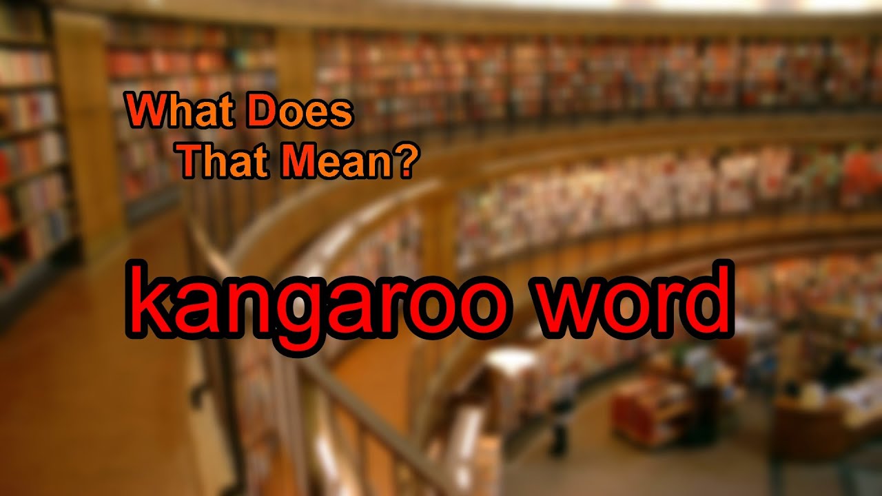 What does kangaroo word mean? - YouTube