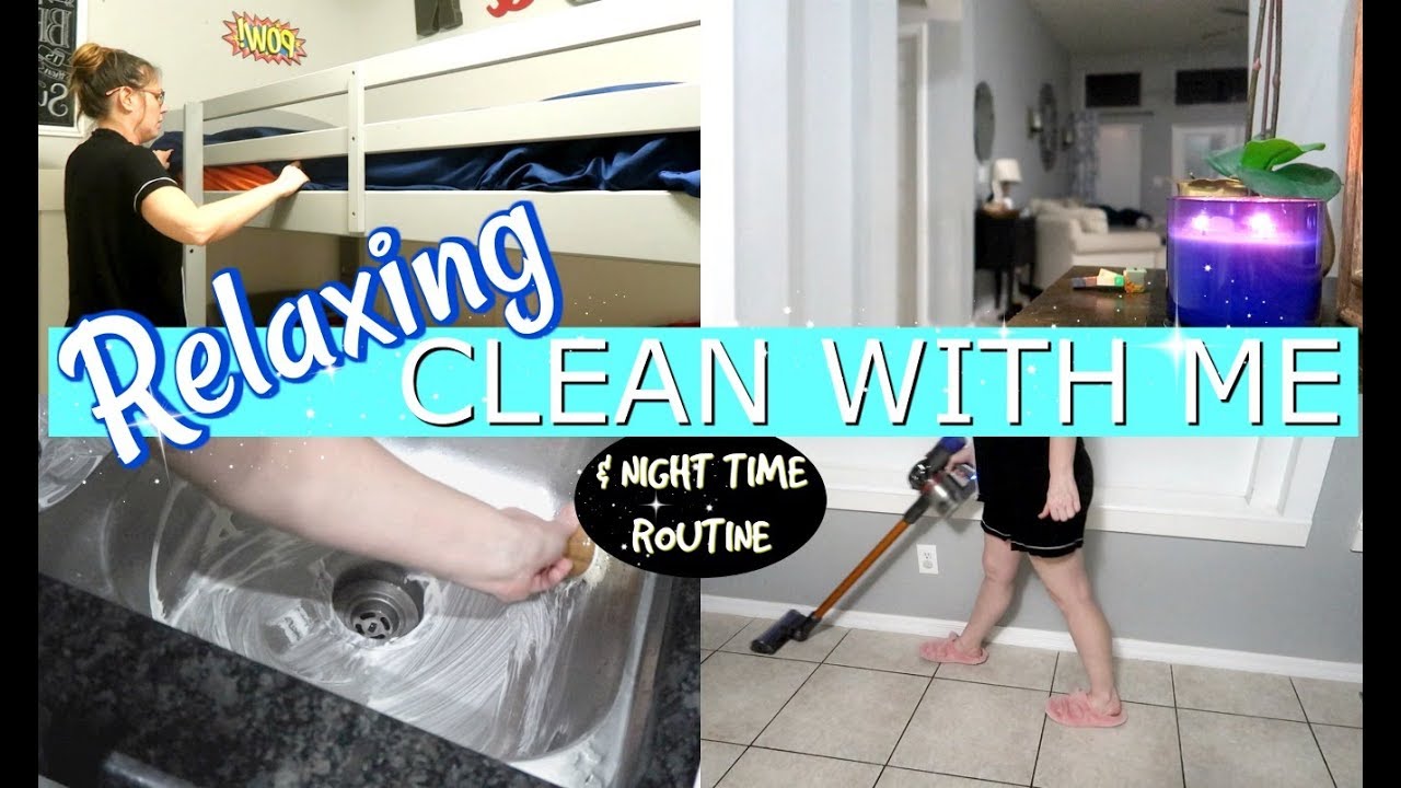 RELAXING CLEAN WITH ME | AFTER DARK CLEANING MOTIVATION | NIGHT TIME ...