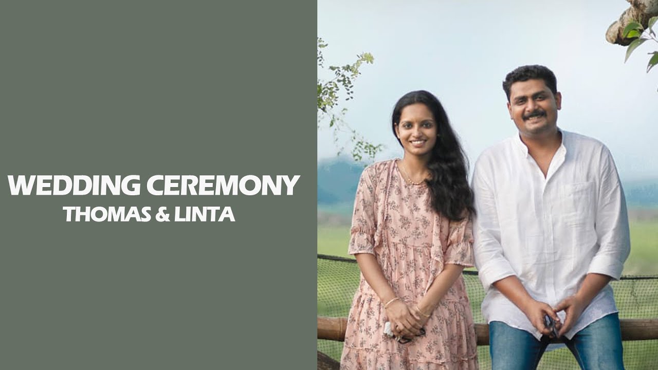 WEDDING CEREMONY || THOMAS & LINTA - YouTube