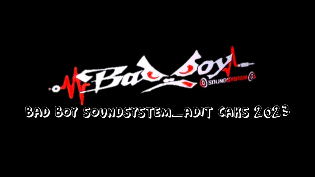 Bad Boy Sound System_Adit Caks_Jungle Dutch 2023 - YouTube