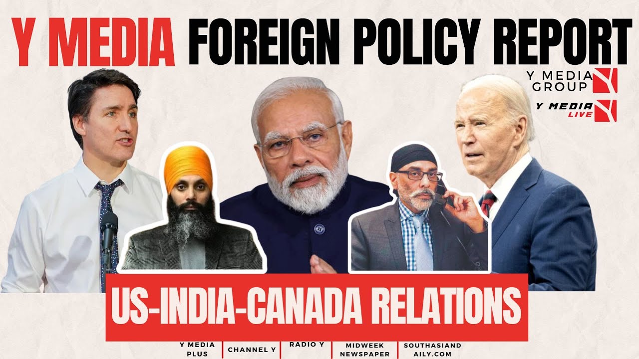 Y MEDIA LIVE: Y MEDIA FOREIGN POLICY REPORT: US-INDIA-CANADA RELATIONS ...
