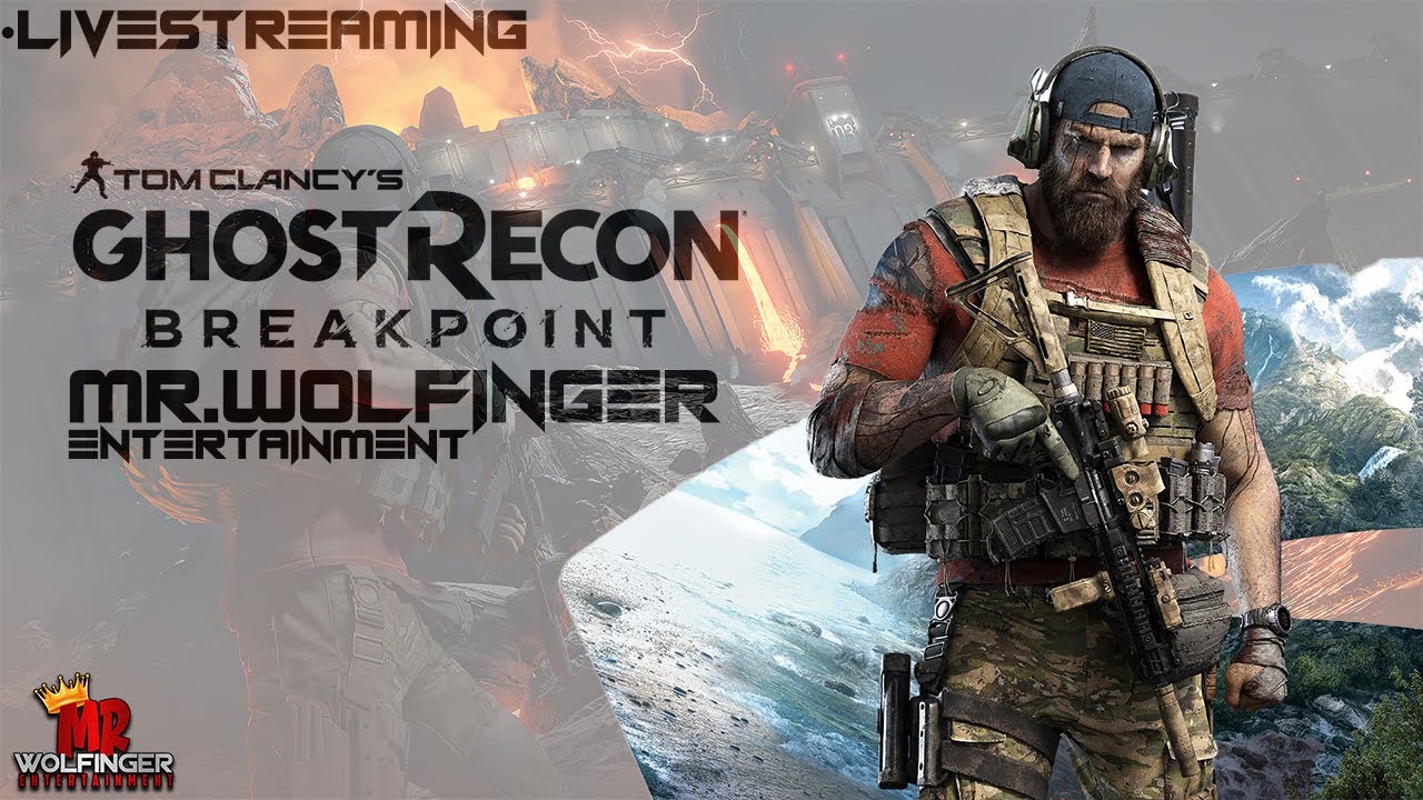 Ghost Recon Breakpoint Live wtih Mr.Wolfinger and Skillyx97 TTV - YouTube