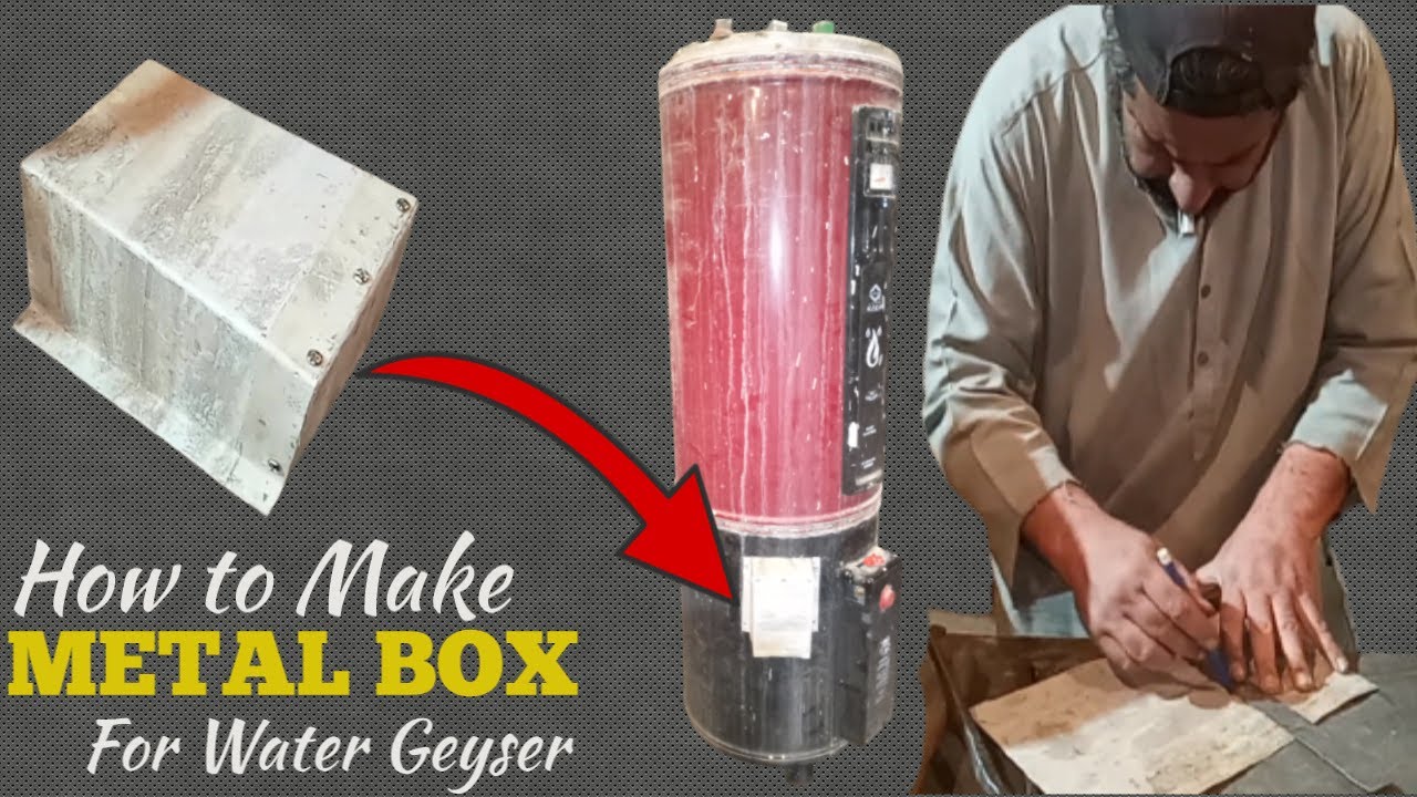 How To Make Metal Box For Water Geyser - YouTube
