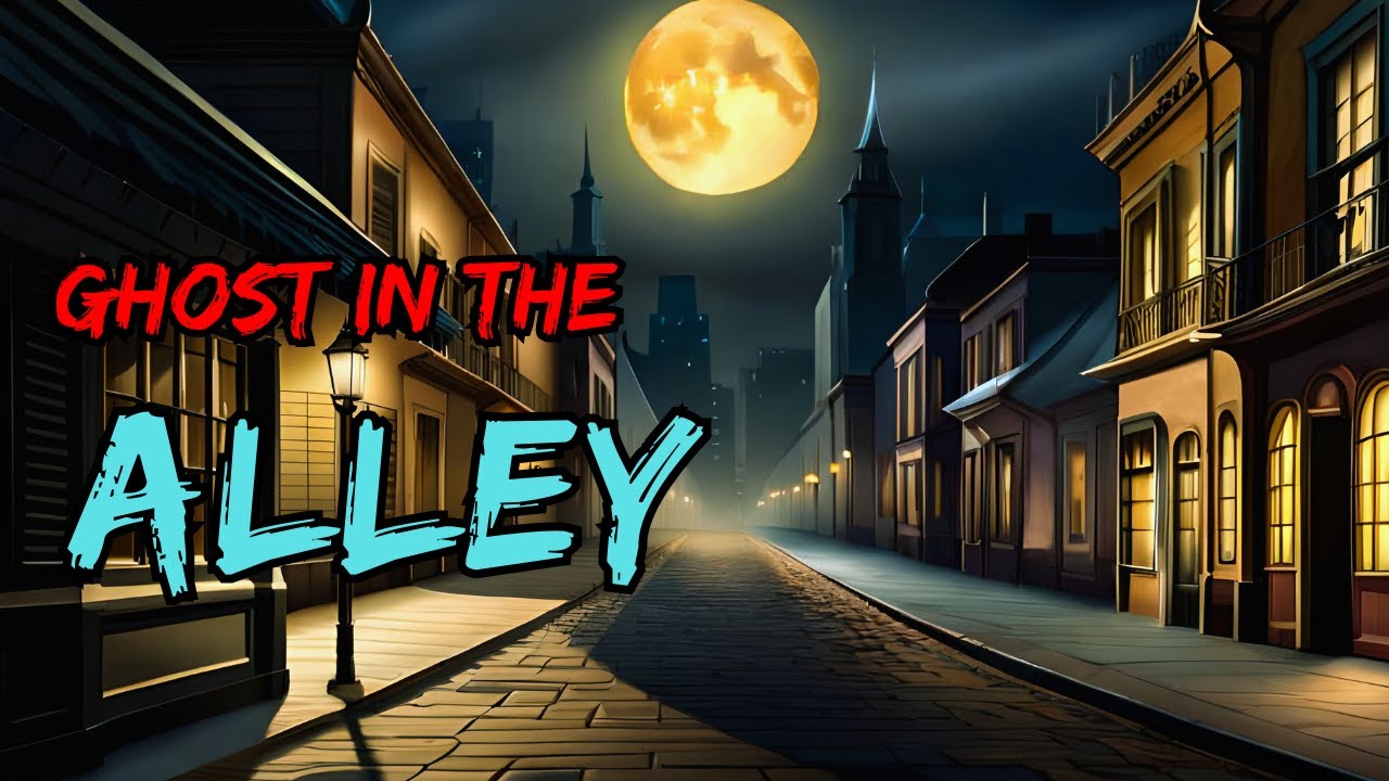 GHOST IN THE ALLEY - Horror story - YouTube