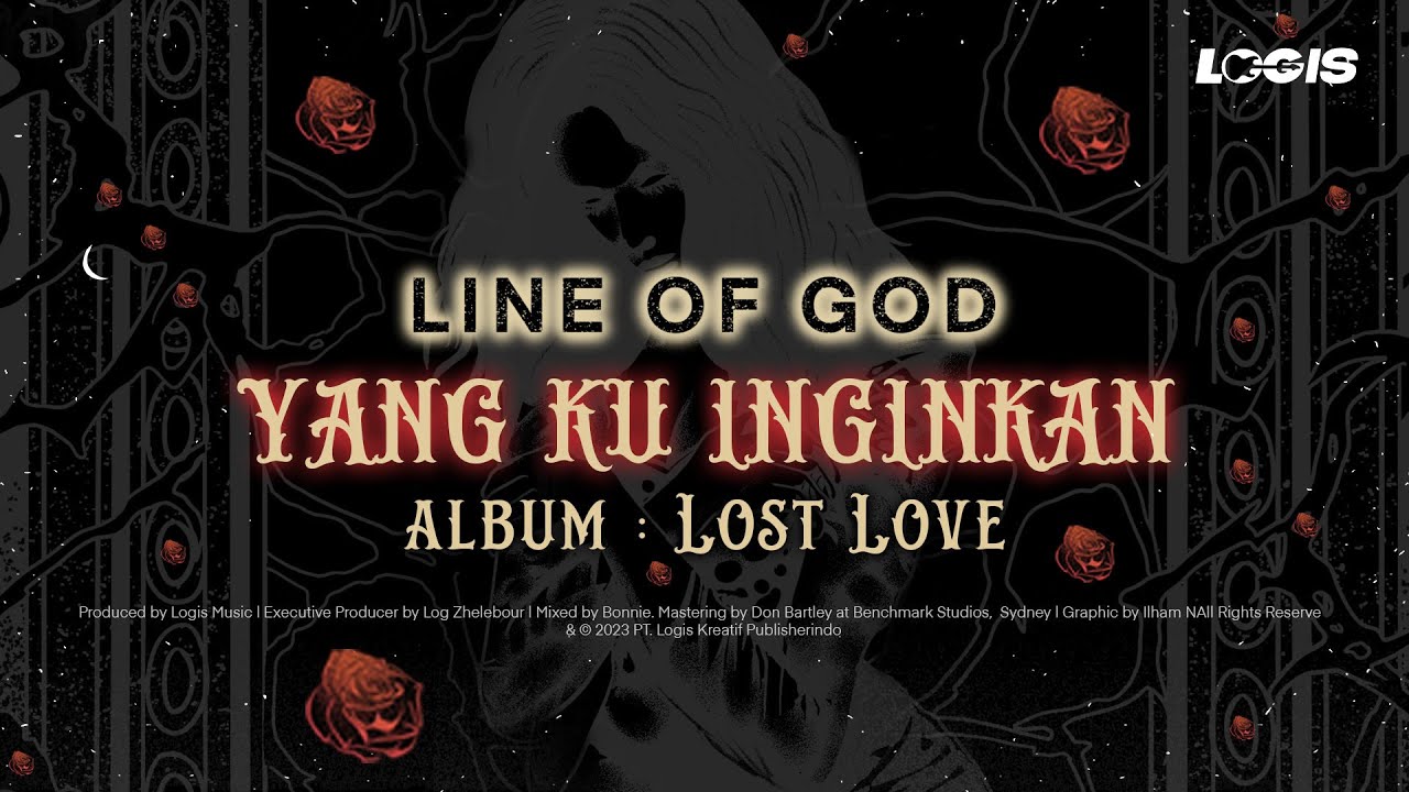 Line Of God - Yang Ku Inginkan (Official Lyric Video) | Album Lost Love ...