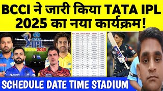 Tata Ipl 2025 Bcci Announced New Schedule Ipl 2025 Date Time Venue ...