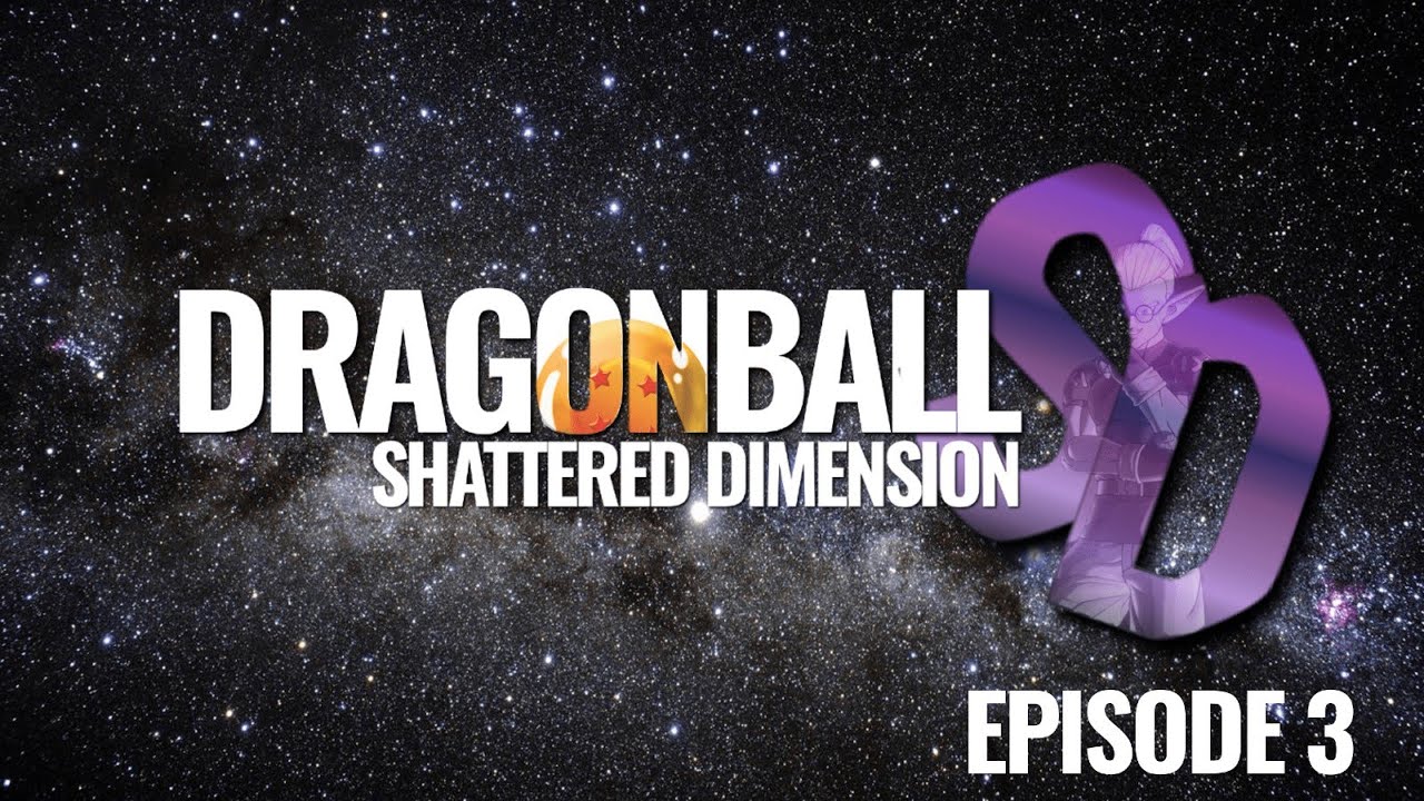 Drip Studios' | Dragon Ball Shattered Dimension | S1-E3 | Secure The ...