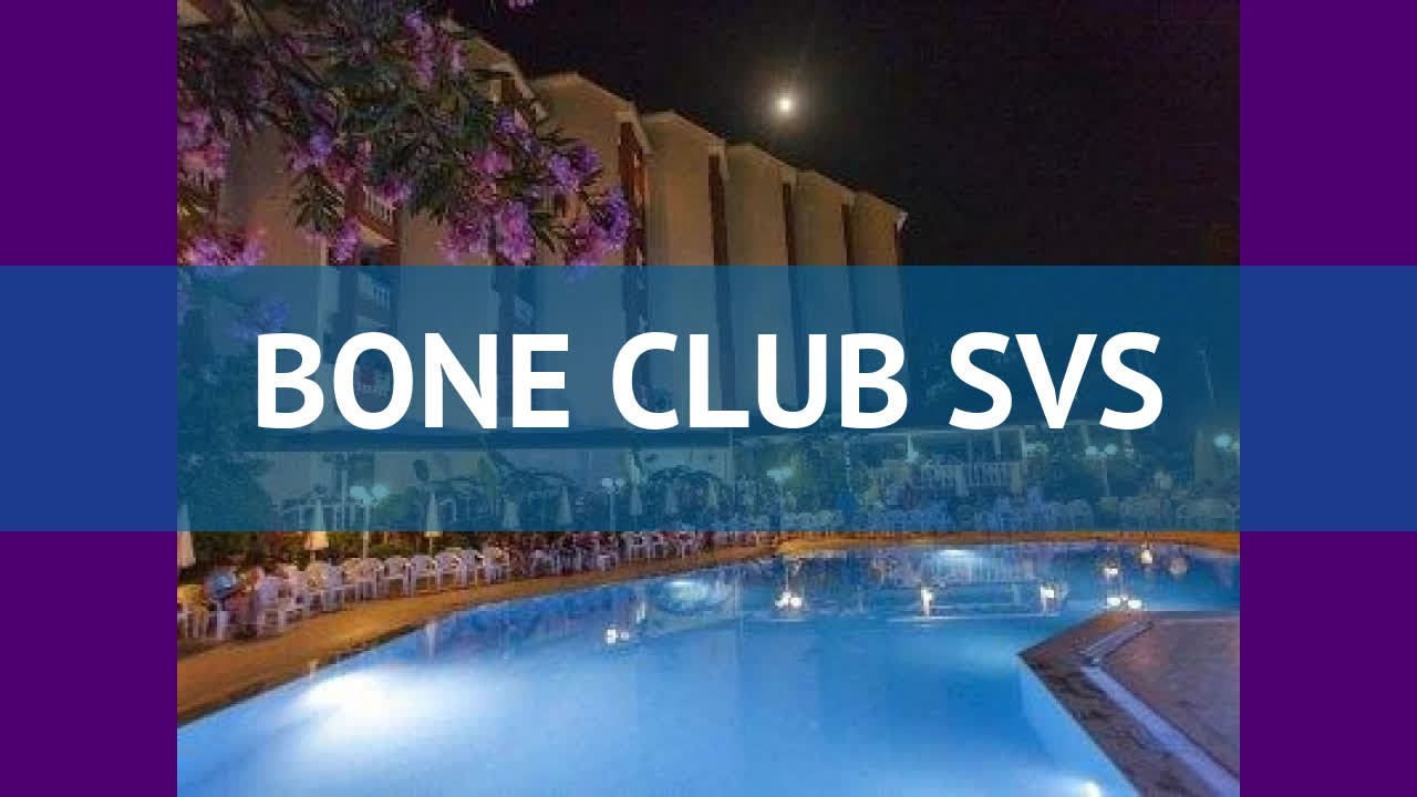 BONE CLUB SVS 4* Турция Алания обзор – отель БОНЕ КЛАБ СВС 4* Алания ...