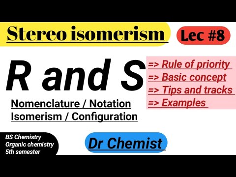 R and S Nomenclature / Notation / Isomerism ||stereo Isomers ||# ...