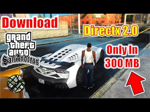 How to download and install Sa Directx 2.0 in gta san andreas | GTA San ...