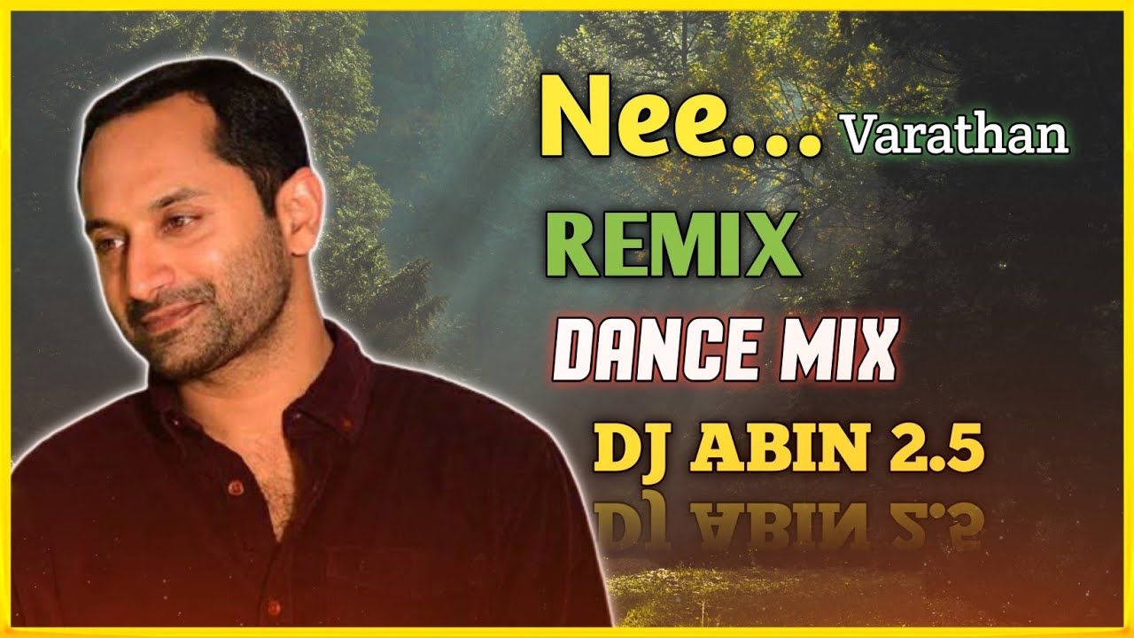 Nee - Varathan Remix | Dance Mix | DJ ABIN 2.5 | Malayalam DJ Songs | I ...