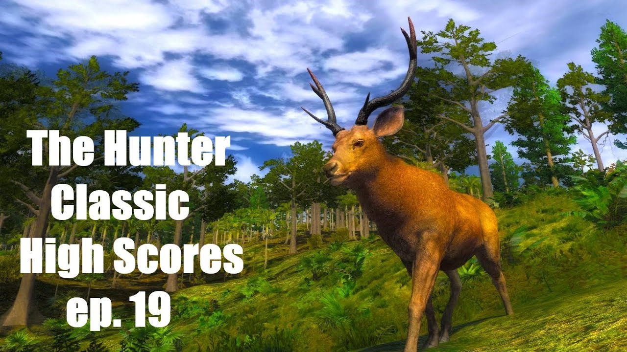 The Hunter Classic: High Scores, ep. 19 - YouTube