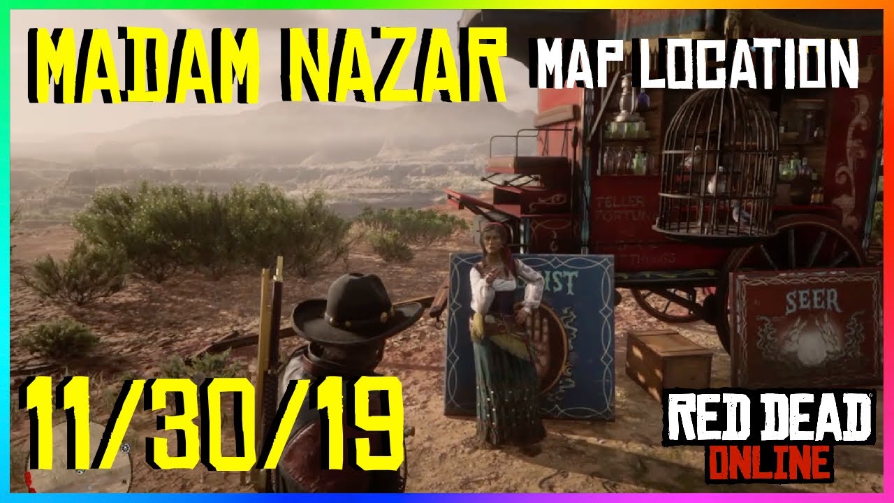Red Dead Online - Madam Nazar Map Location 11/30/19 I November 30 RDR2 ...