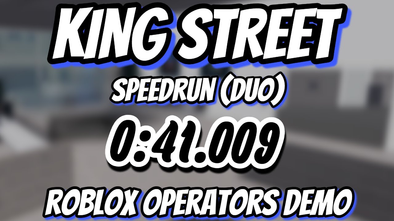 King Street Speedrun 0:41.009 (duo) | Roblox Operators demo - YouTube