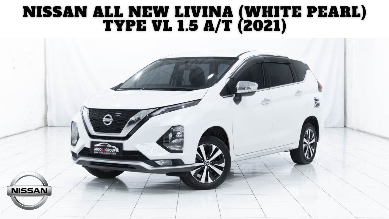 NISSAN ALL NEW LIVINA (WHITE PEARL) TYPE VL 1.5 A/T (2021) - YouTube