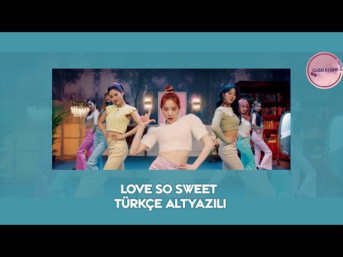 Cherry Bullet - Love So Sweet [Türkçe Altyazılı]
